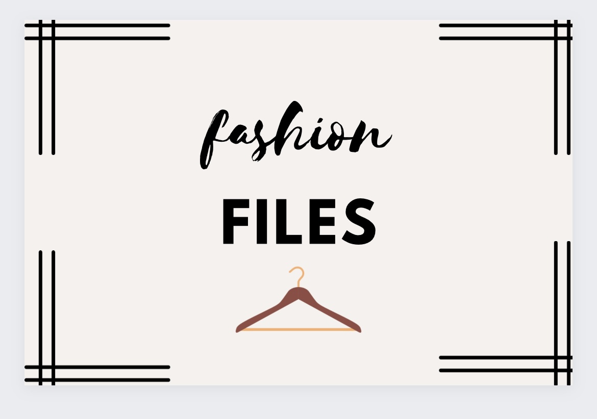 Fashion Files